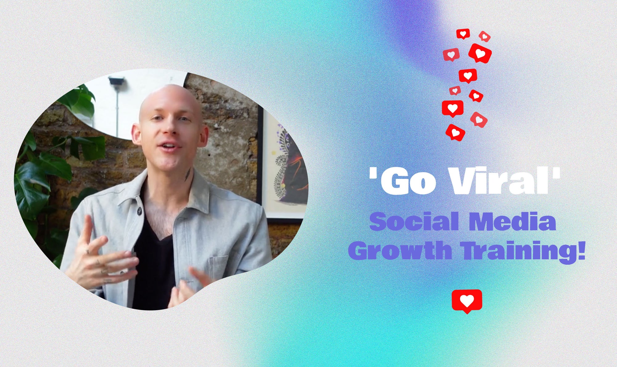 'Go Viral' Social Media Growth Training! – Creative Life School